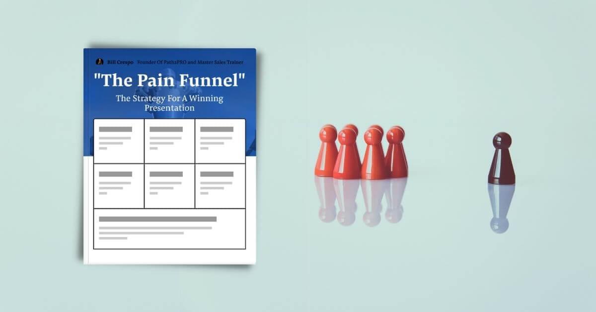 "The Pain Funnel" | A Strategy For a Winning Presentation